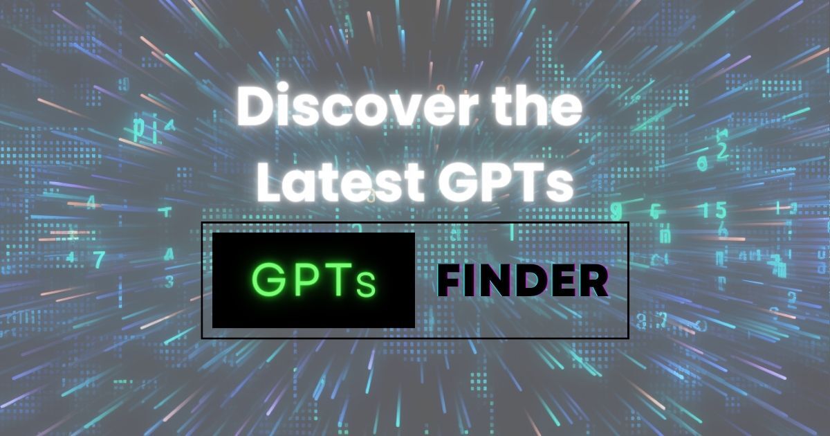 GPTs Directory with Hourly Updates | GPTs Finder